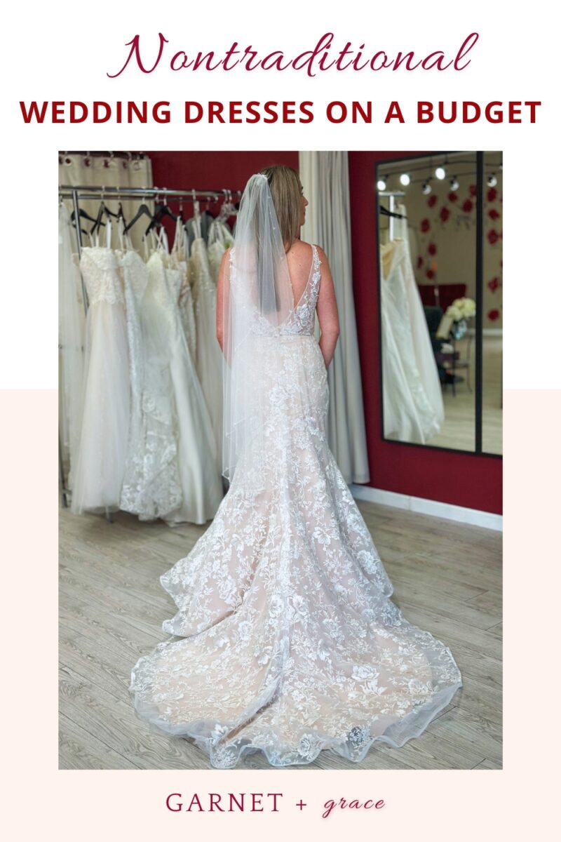 Nontraditional Wedding Dresses on a Budget - GARNET + grace Bridal Boutique